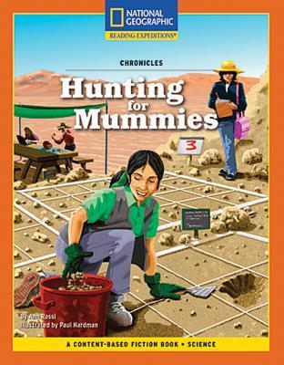 Hunting for Mummies by National Geographic Learning | Goodreads