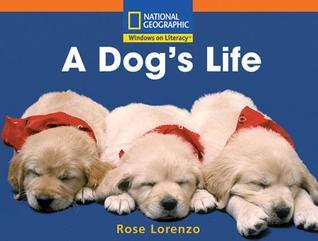 A Dog's Life (Windows on Literacy) by National Geographic Learning ...