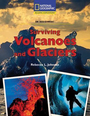 Reading Expeditions (Science: On Assignment): Surviving Volcanoes and ...