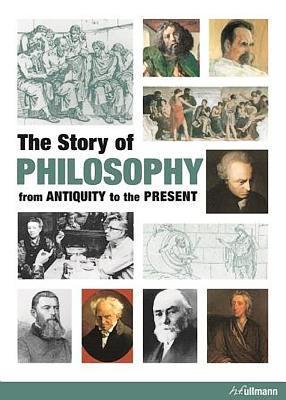 The Story of Philosophy: From Antiquity to the Present by Christoph ...