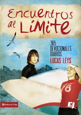 Encuentros al limite (Especialidades Juveniles) by Lucas Leys | Goodreads