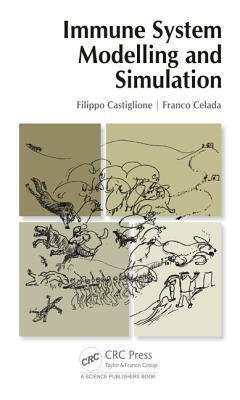 Immune System Modelling and Simulation by Filippo Castiglione | Goodreads
