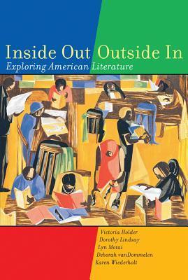 Inside Out/Outside In: Exploring American Literature by Victoria Holder ...