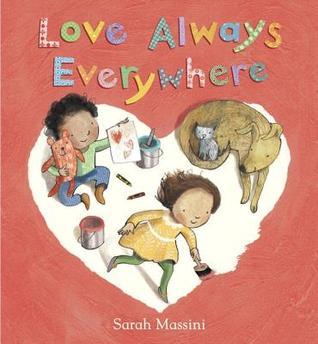 Love Always Everywhere by Sarah Massini | Goodreads