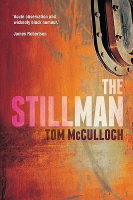 The Stillman by Tom McCulloch | Goodreads