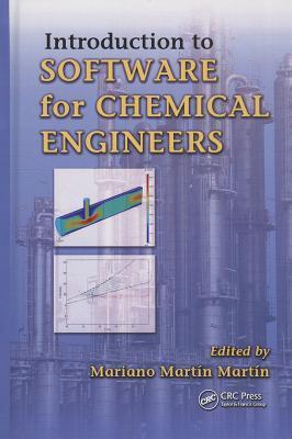 Introduction to Software for Chemical Engineers by Mariano Martin ...