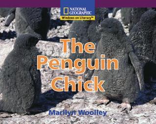 The Penguin Chick (National Geographic Windows on Literacy) by Marilyn ...