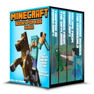 The Complete Minecraft Book Series by Brock Netherward | Goodreads