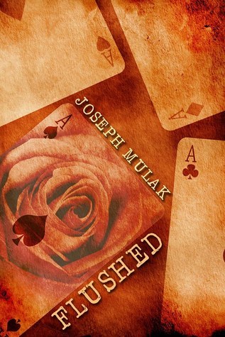 Flushed by Joseph Mulak | Goodreads