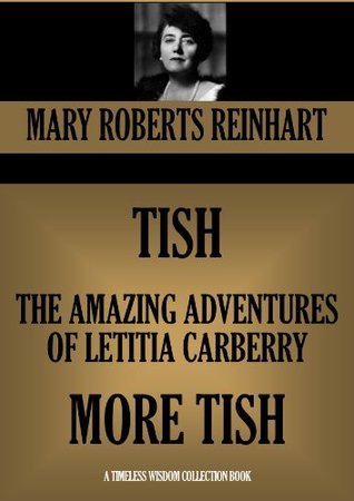 Tish / The Amazing Adventures of Letitia Carberry / More Tish by Mary ...