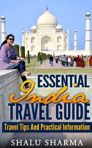 Essential India Travel Guide: Travel Tips And Practical Information by ...