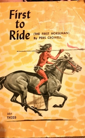 First to Ride by Pers Crowell | Goodreads
