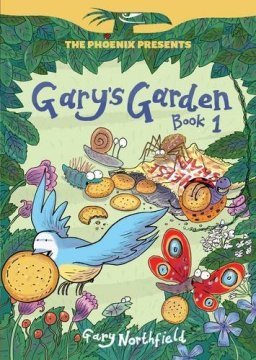 Gary's Garden: Book 1 (The Phoenix Presents) by Gary Northfield | Goodreads