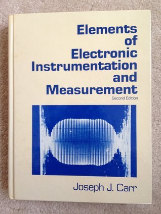 Elements of Electronic Instrumentation and Measurement by Joseph J ...