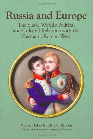 Russia and Europe: The Slavic Worlds Political and Cultural Relations ...