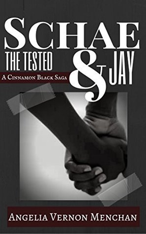 The Tested: Schae and Jay by Angelia Vernon Menchan | Goodreads