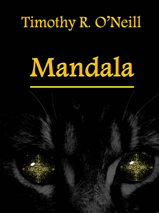 Mandala by Timothy R. O'Neill | Goodreads