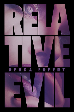 Relative Evil (West by Southwest #3) by Debra Erfert | Goodreads