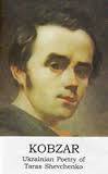 Kobzar: Ukrainian Poetry of Taras Shevchenko by Taras Shevchenko ...