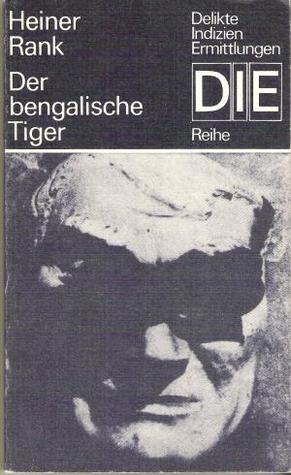 Der Bengalische Tiger by Heiner Rank | Goodreads
