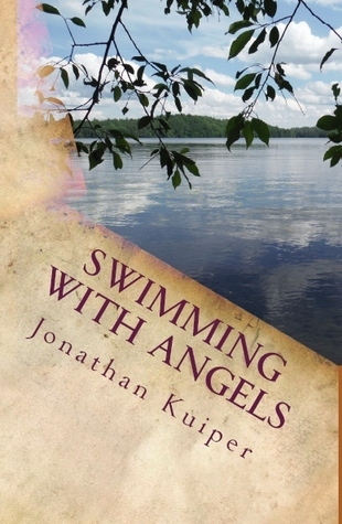 Swimming With Angels by Jonathan Kuiper | Goodreads