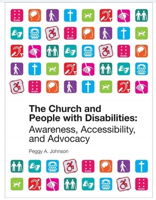 The Church and People with Disabilities: Awareness, Accessibility, and ...
