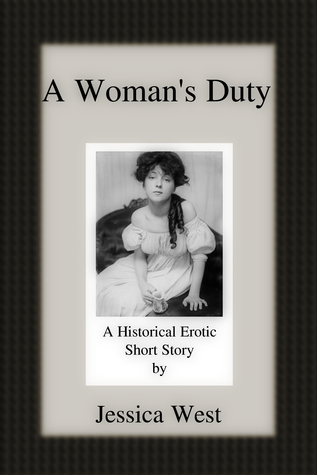 A Woman's Duty by Jessica West | Goodreads