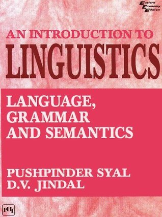 AN INTRODUCTION TO LINGUISTICS: Language, Grammar and Semantics by ...