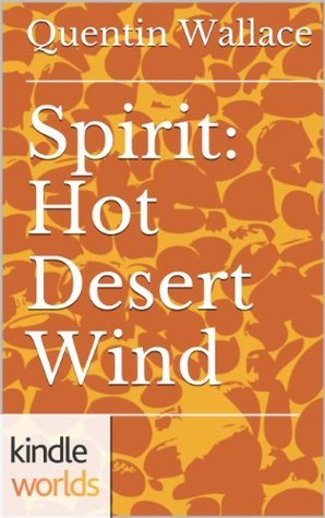 Spirit: Hot Desert Wind (G.I. JOE) by Quentin Wallace | Goodreads