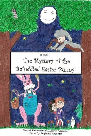PI Binks: The Mystery of the Befuddled Easter Bunny by Andrew Augustine ...