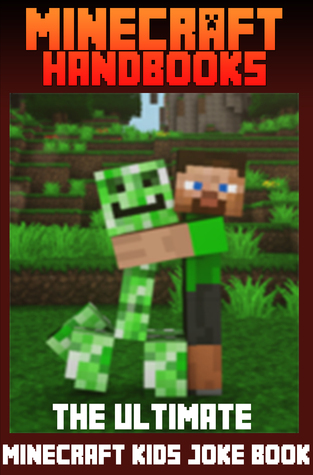 Minecraft Handbooks: The Minecraft Kids Joke Book by Minecraft Books ...