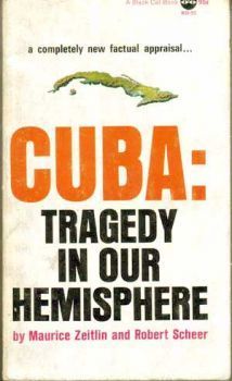Cuba Tragedy in Our Hemisphere by Maurice Zeitlin | Goodreads