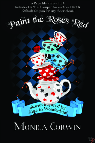 Paint the Roses Red by Monica Corwin | Goodreads