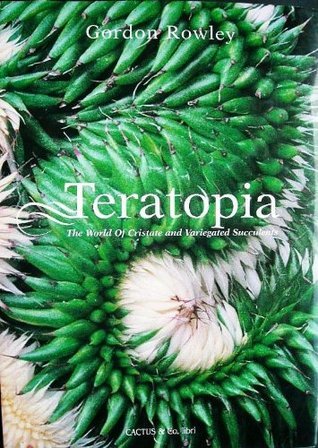 Teratopia by Gordon Rowley | Goodreads