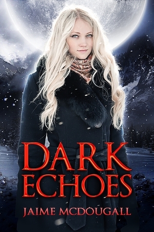 Dark Echoes (Echo Falls, #3) by Jaime McDougall | Goodreads