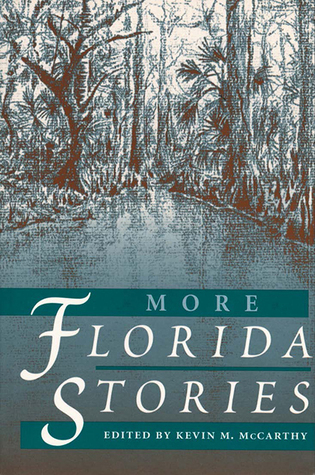 More Florida Stories by Kevin M. McCarthy | Goodreads