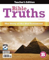 Bible Truths B: The Story of the Old Testament Textbook Kit: Teacher ...