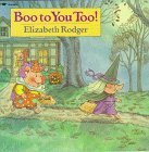 Boo to You Too! by Elizabeth B. Rodger | Goodreads