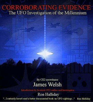 Corroborating Evidence: The UFO Investigation of the Millennium by ...