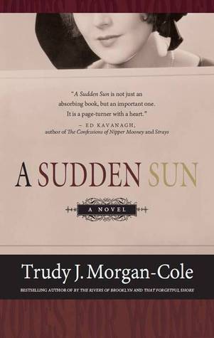 A Sudden Sun by Trudy J. Morgan-Cole | Goodreads