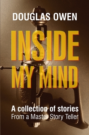Inside My Mind by Douglas Owen | Goodreads
