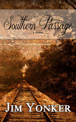 Southern Passage by Jim Yonker | Goodreads