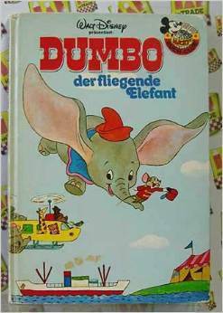 Dumbo der fliegende Elefant by Walt Disney Company | Goodreads