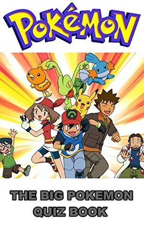 Pokemon Quiz: 101 Questions To Test Your Pokemon Knowledge by Ryan ...