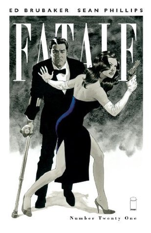Fatale #21 by Ed Brubaker | Goodreads