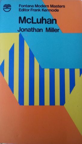 McLuhan by Jonathan Miller | Goodreads
