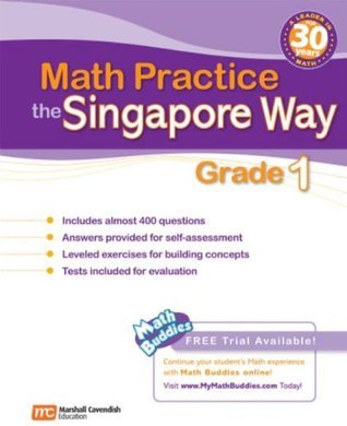 Math Practice the Singapore Way, Grade 1 by Marshall Cavendish ...