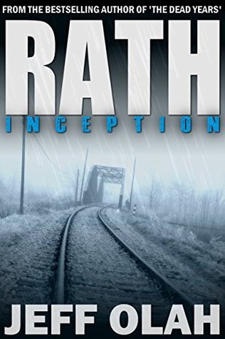 RATH - A Post-Apocalyptic Novel by Jeff Olah | Goodreads