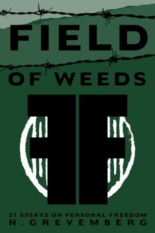 Field of Weeds by H. Grevemberg | Goodreads