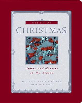 Gifts of Christmas: Sights and Sounds of the Season by Anonymous ...